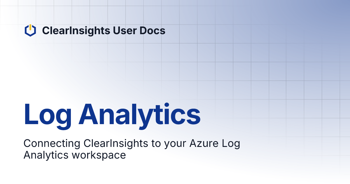 Log Analytics | ClearInsights User Docs