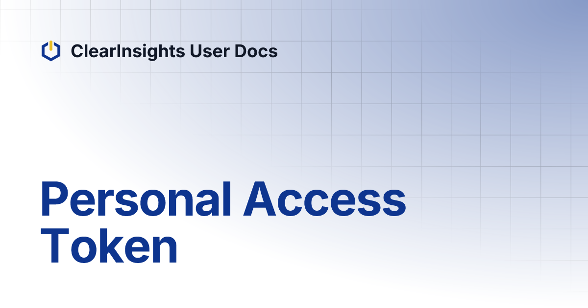 Personal Access Token | ClearInsights User Docs